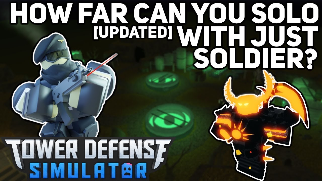 [S2] How far can you go with just Soldier?|Tower Defense Simulator ...