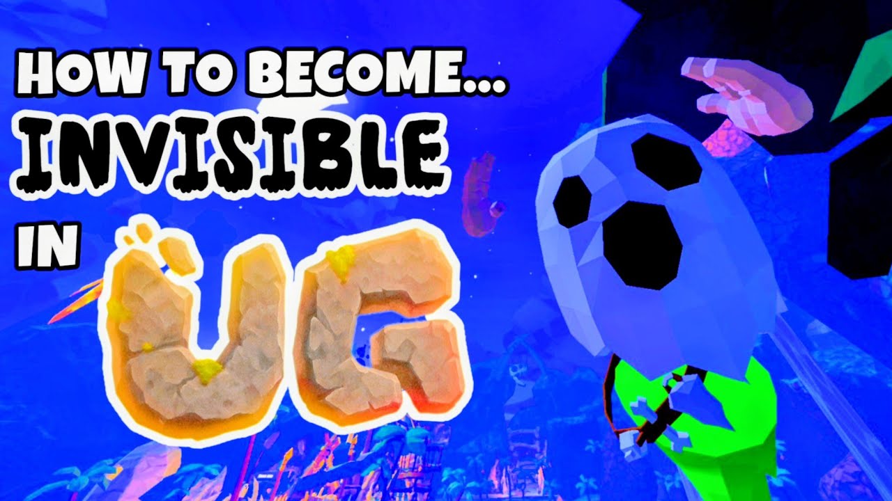 HOW TO BECOME INVISIBLE in ug vr (full tutorial) - YouTube