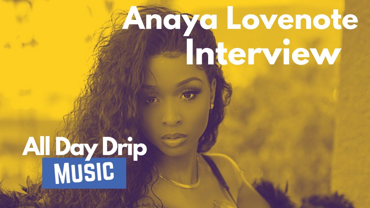 R&B Singer Anaya Lovenote Talks Music Industry & Her First Celebrity ...