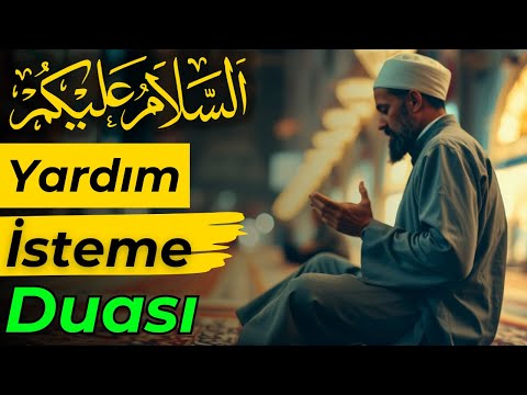 Allah'tan Yardım İsteme Duası - Günün Duası