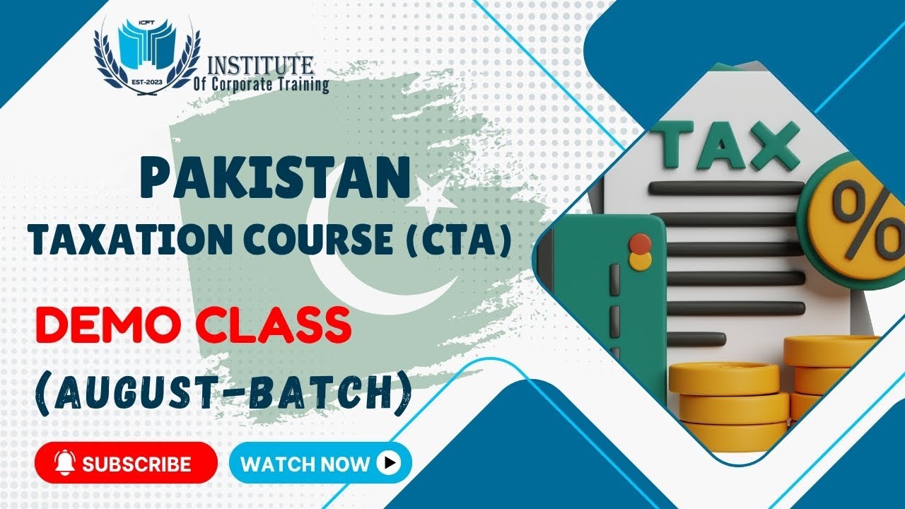 Pakistan Taxation Course Demo Class (August Batch) - YouTube