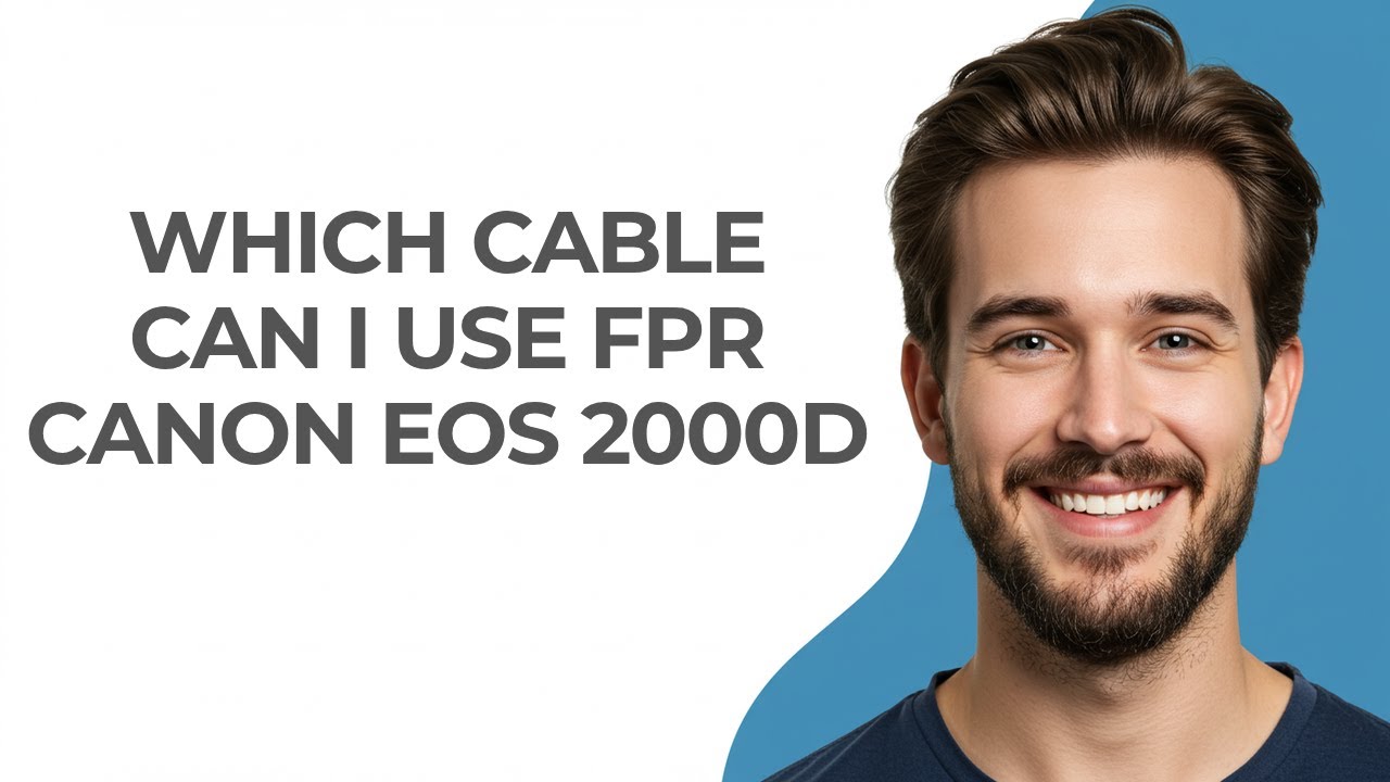 Which Cable Can I Use Fpr Canon Eos 2000d - GUIDE! - YouTube