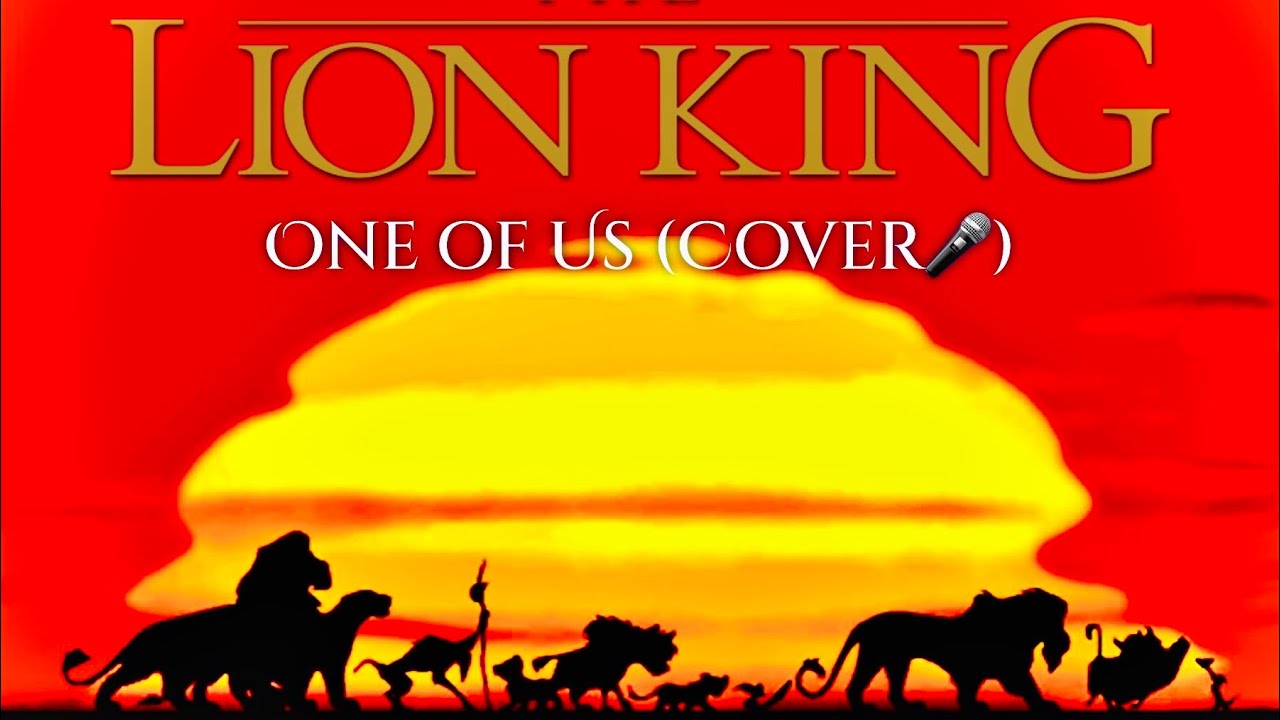 The Lion King 2: Simba’s Pride - One of Us (Cover🎤) - YouTube