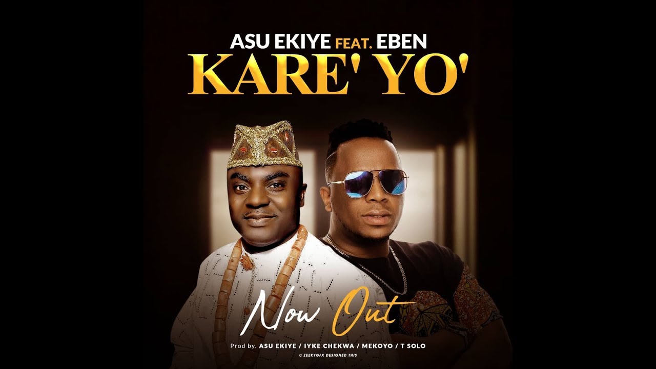 ASU EKIYE FT EBEN - KARE YO'[Lyrics Video] - YouTube