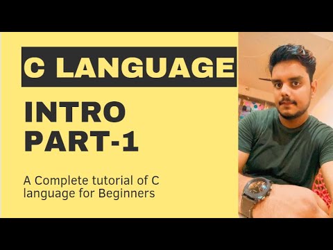 C PROGRAMMING INTRODUCTION | BEGINNERS | PART - 1 - YouTube
