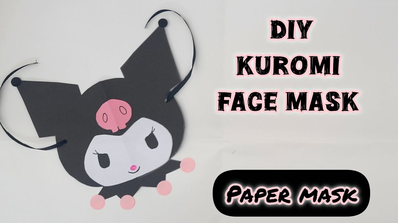 How to make Kuromi Face Mask / Easy Sanrio Paper craft / DIY Kuromi ...