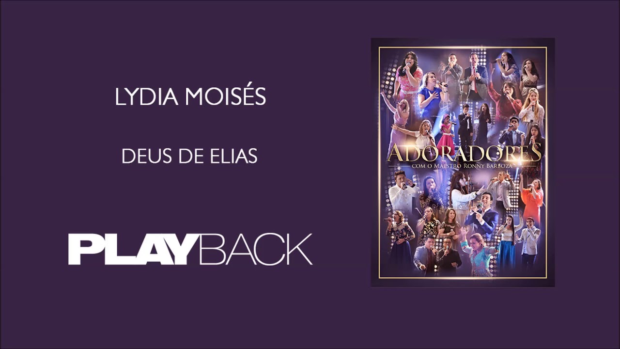 Lydia Moisés - Deus de Elias - PLAYBACK (DVD Adoradores) - YouTube