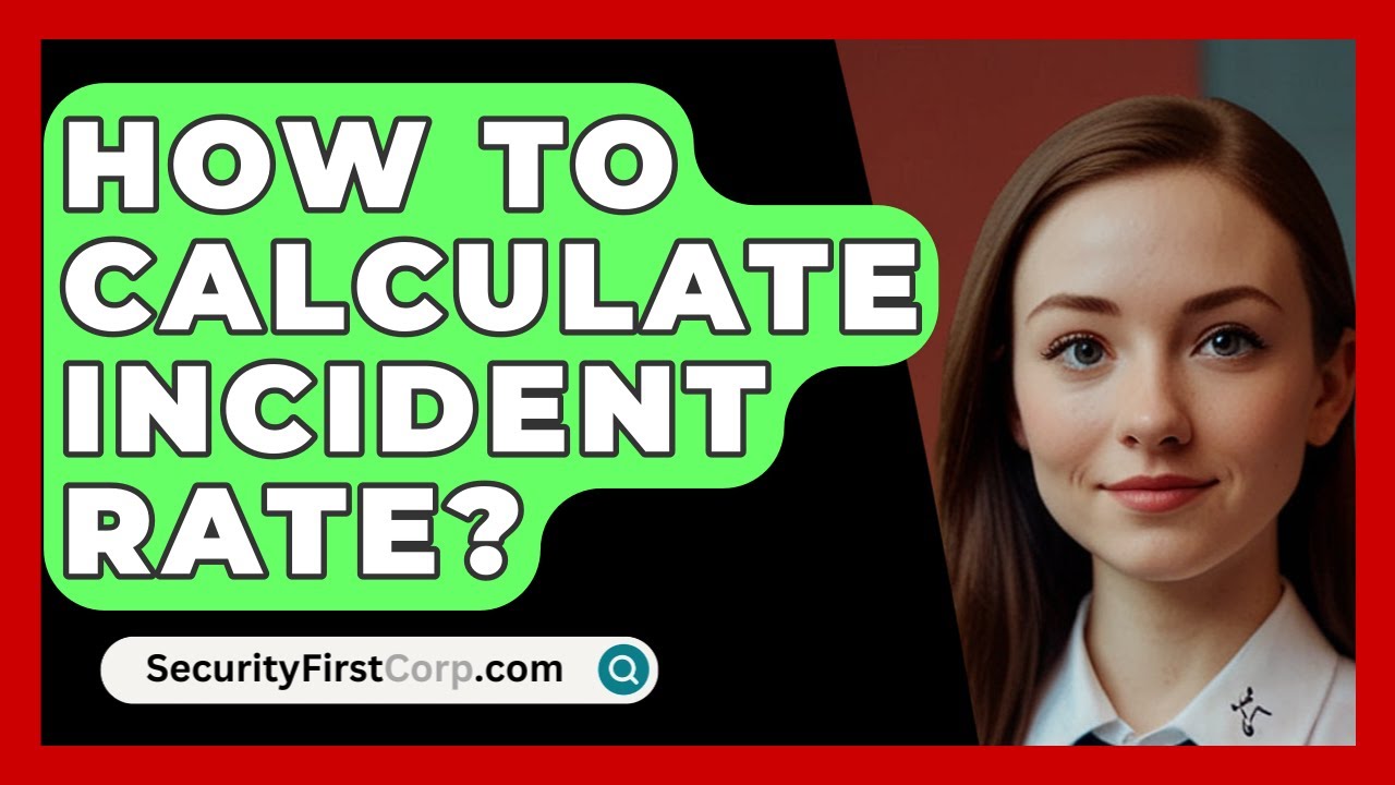 How To Calculate Incident Rate? - SecurityFirstCorp.com - YouTube
