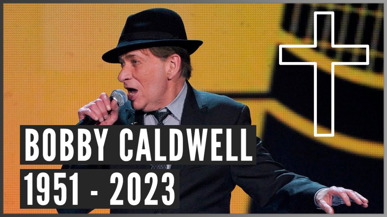 REMEMBERING BOBBY CALDWELL: THE SOULFUL VOICE BEHIND "WHAT YOU WON'T DO ...