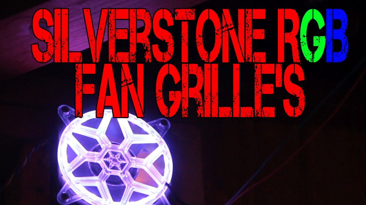 Silverstone RGB Fan Grille's and Controller Unboxing and Useage Whole ...
