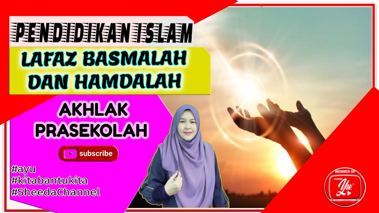 PENDIDIKAN ISLAM PRASEKOLAH | LAFAZ BASMALAH DAN HAMDALAH - YouTube
