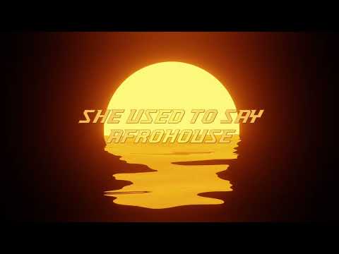 NPN - SHE USED TO SAY AFROHOUSE (PROD. BY NOPRO) 
