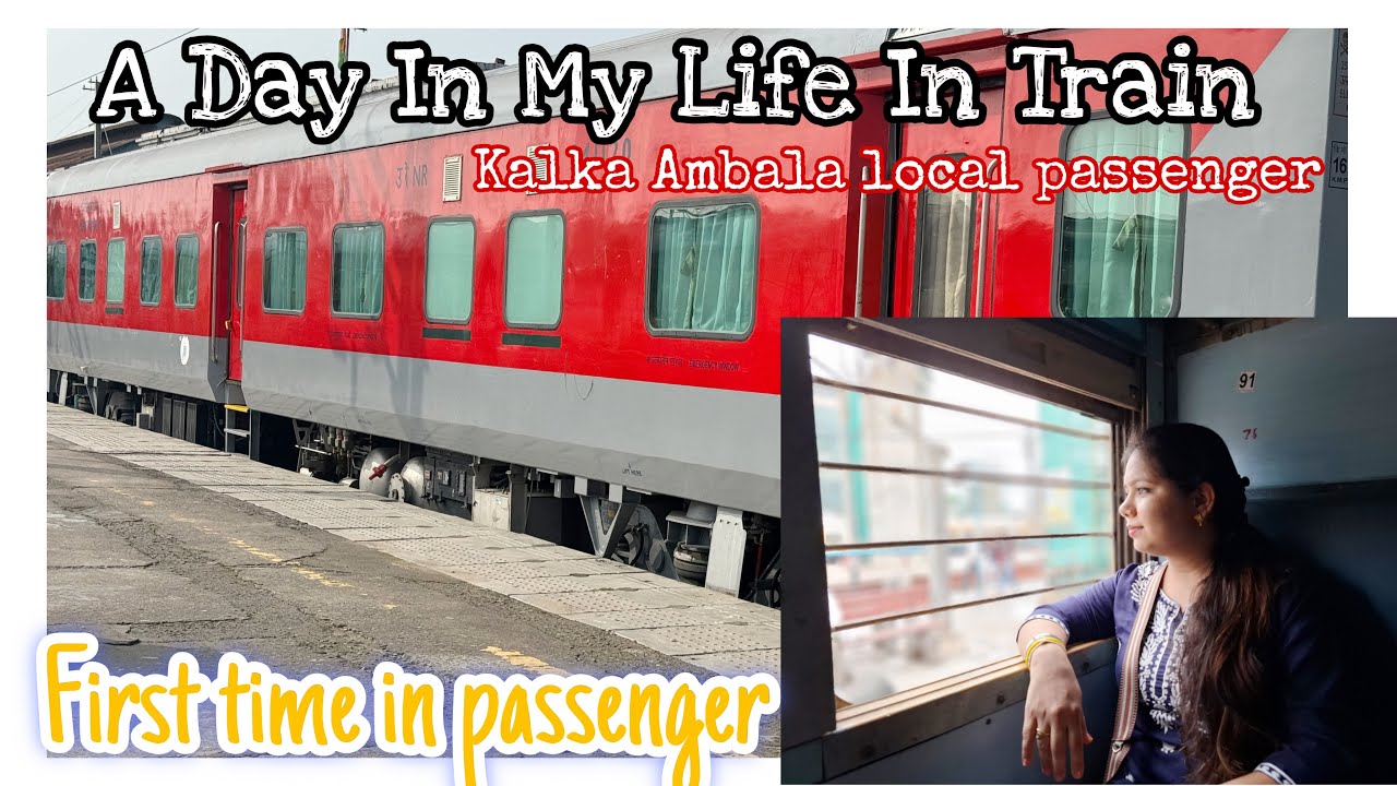 A Day In my Life In Train🚂 Panchkula To Ambala | Railway station | Auto ...