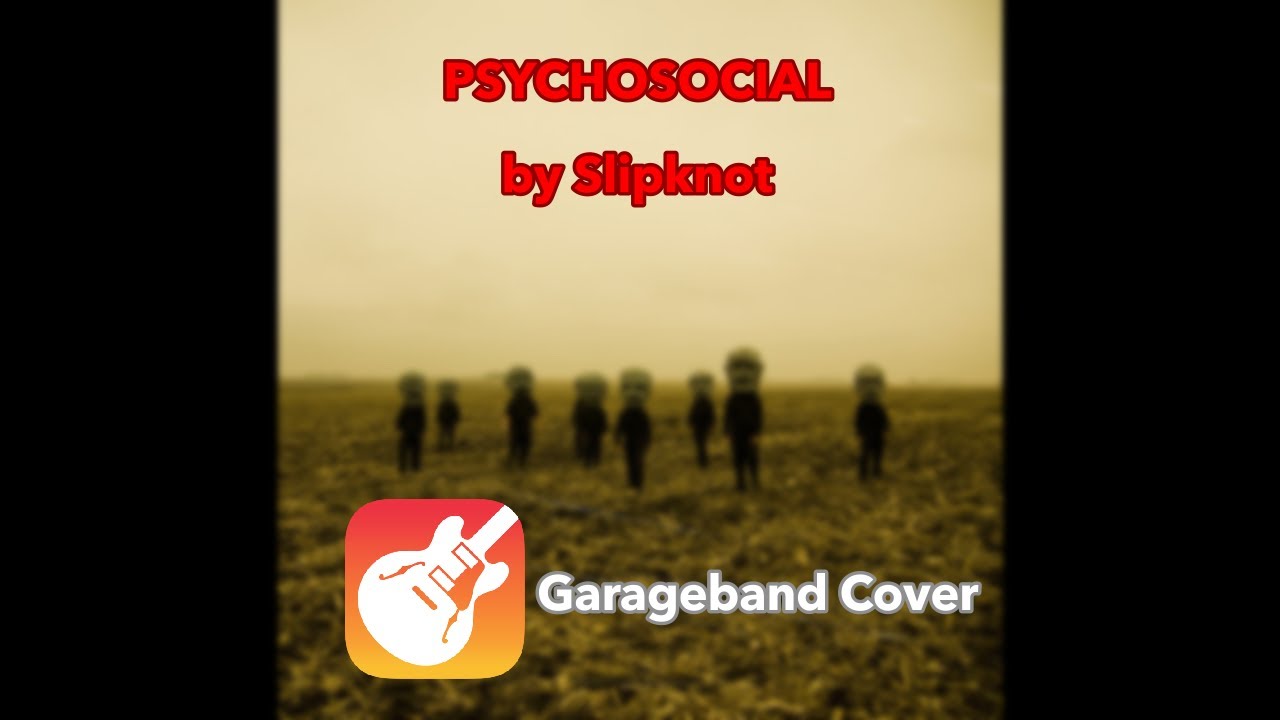 Psychosocial Garageband Cover (Original song by Slipknot) - YouTube