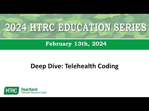 HTRC Education Series: Deep Dive - Telehealth Coding - YouTube