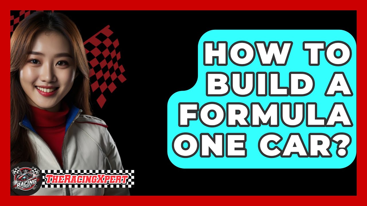 How To Build A Formula One Car? - The Racing Xpert - YouTube