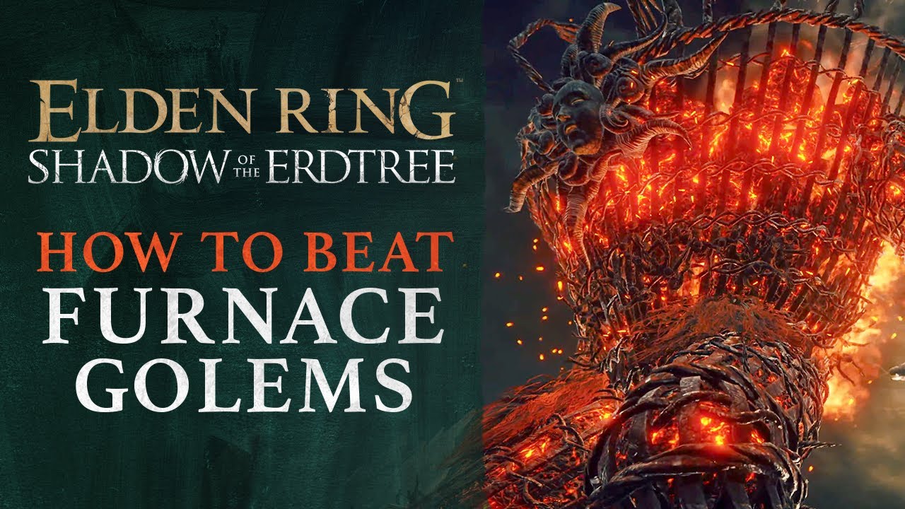 Elden Ring DLC: Shadow of the Erdtree - How to Defeat Furnace Golems ...