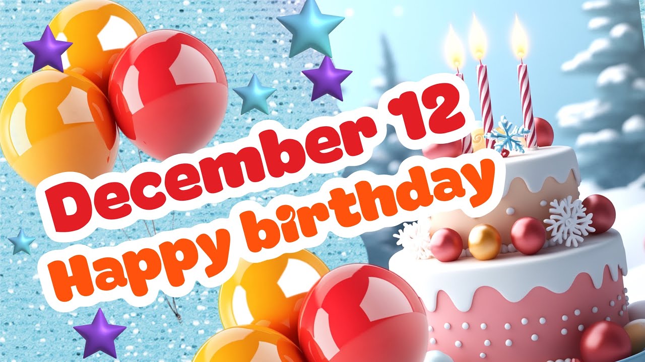 12 December Best Happy Birthday Song | Happy Birthday WhatsApp Status ...