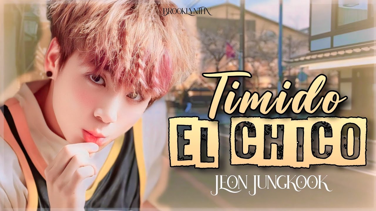 𝙀𝙇 𝘾𝙃𝙄𝘾𝙊 𝙏𝙄𝙈𝙄𝘿𝙊 [𝙄𝙈𝘼𝙂𝙄𝙉𝘼 𝘾𝙊𝙉 𝙅𝙐𝙉𝙂𝙆𝙊𝙊𝙆] 𝘾𝘼𝙋 𝙐𝙉𝙄𝘾𝙊 - YouTube