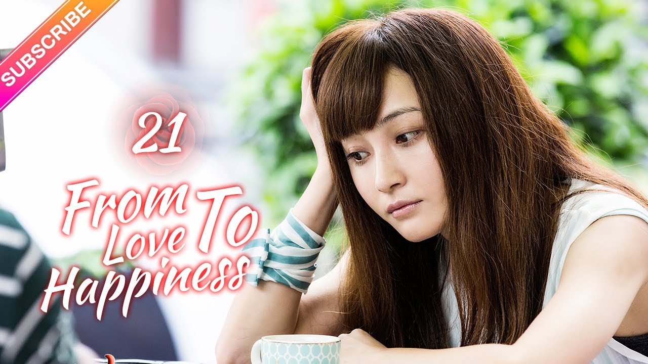 【Multi-sub】From Love To Happiness EP21 | Li Qin, Li Wei, Yao Di, Huang ...