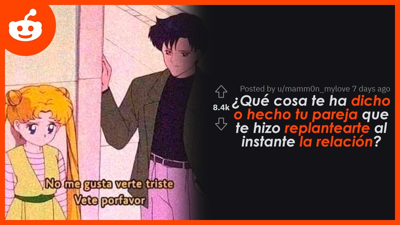 ¿Qué cosa te ha dicho o hecho tu pareja que te hizo replantearte al ...