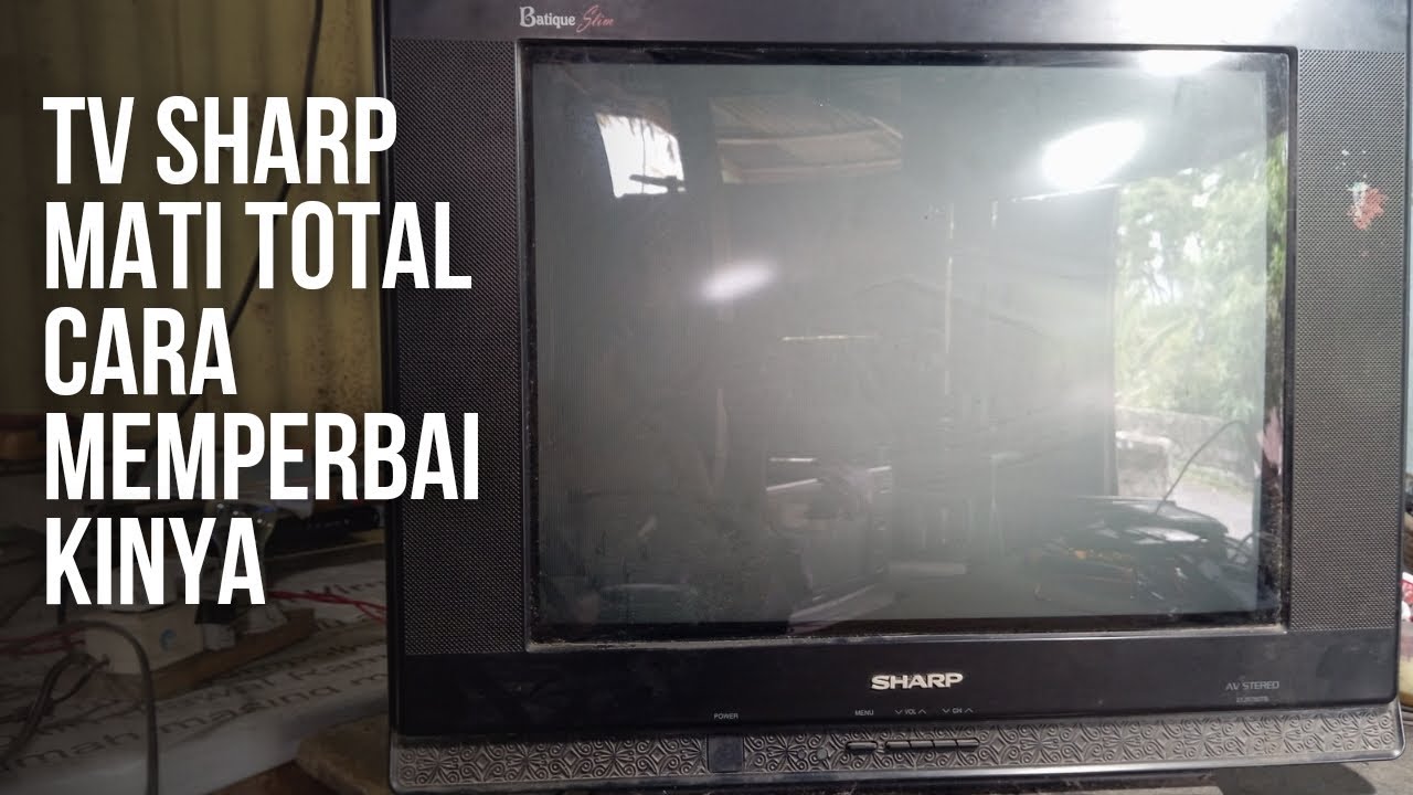cara memperbaiki tv sharp mati total - YouTube
