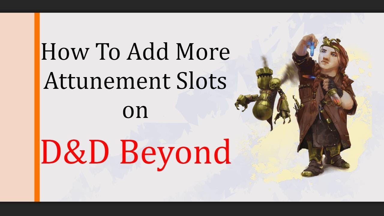 How To Add More Attunement Slots - D&D Beyond - YouTube