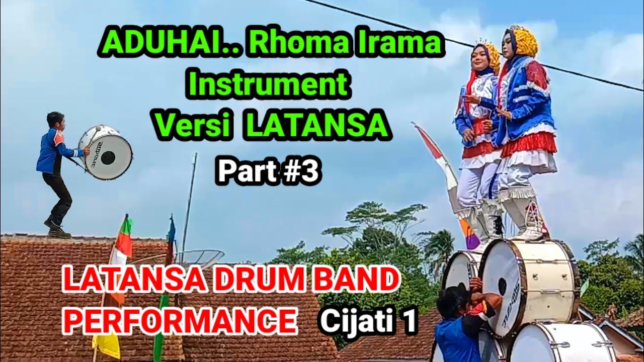 Aduhai .. ( Rhoma Irama ) Instrument Versi Drumband Latansa Di Cijati 1 ...