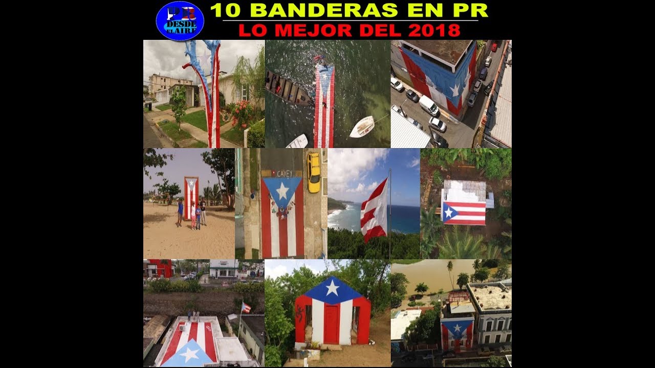 10 BANDERAS en PR | Lo Mejor del 2018 ! - YouTube
