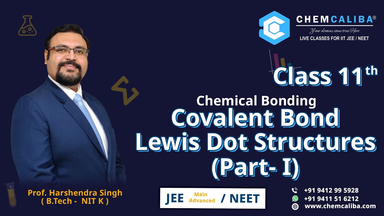 Chemical Bonding -04 |XI | Covalent Bond: Lewis Structures |JEE/NEET ...