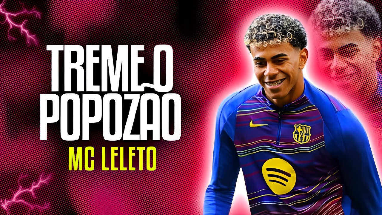 Lamine Yamal "TREME O POPOZÃO" - MC LeLéto | Skills & Goals ᴴᴰ - YouTube