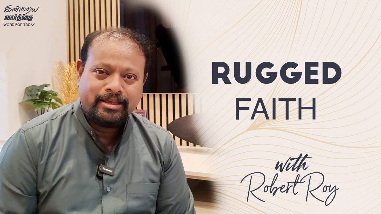 Rugged Faith || Word for Today - Morning Devotion with Robert Roy - YouTube