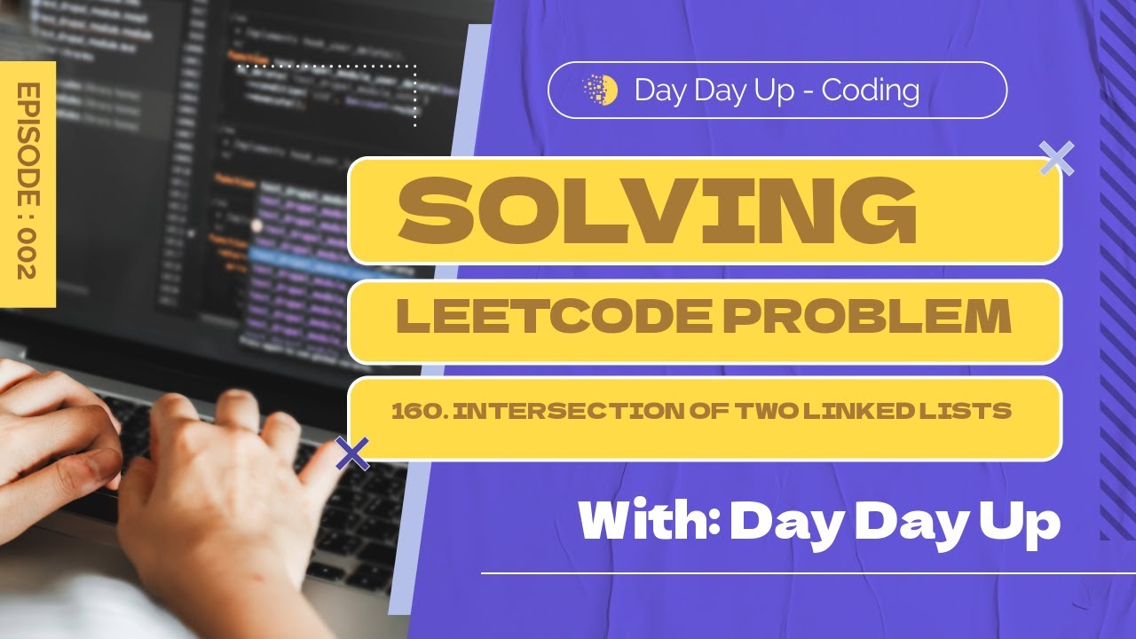 力扣160: 链表的相交点题解Solving Leetcode 160. Intersection of Two Linked Lists - YouTube