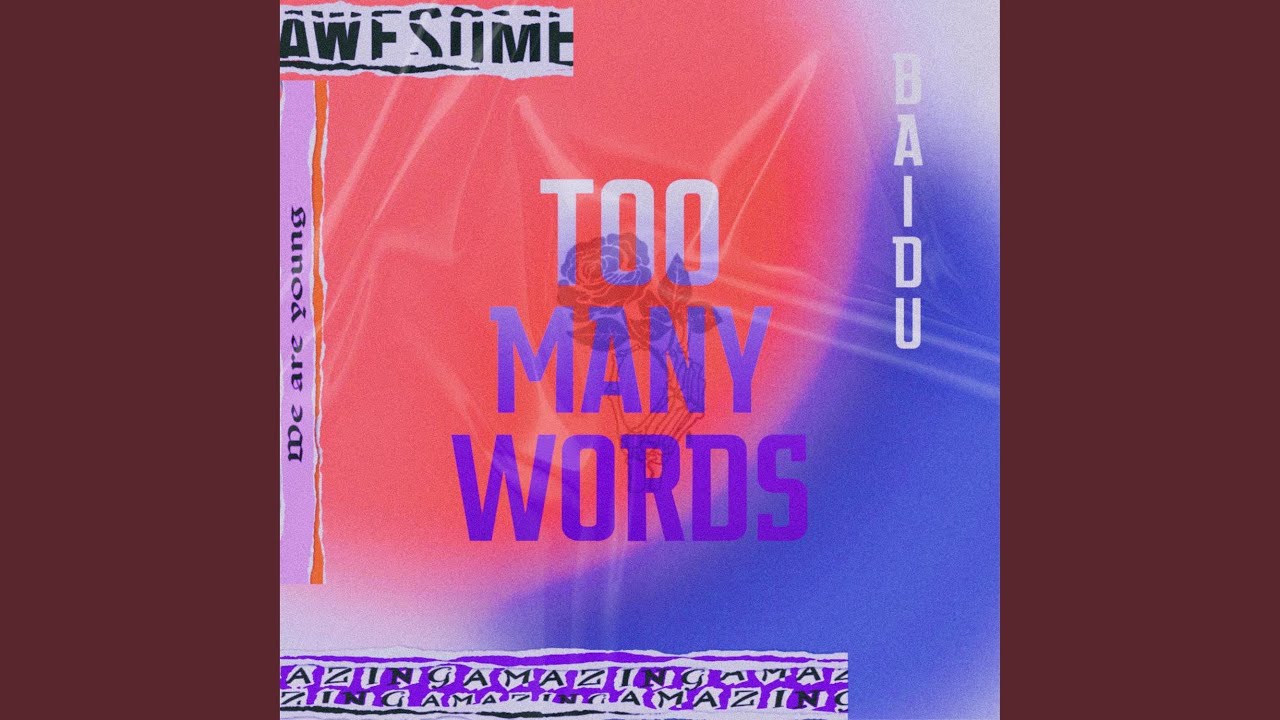 TOO MANY WORDS (TOO MANY WORDS) - YouTube