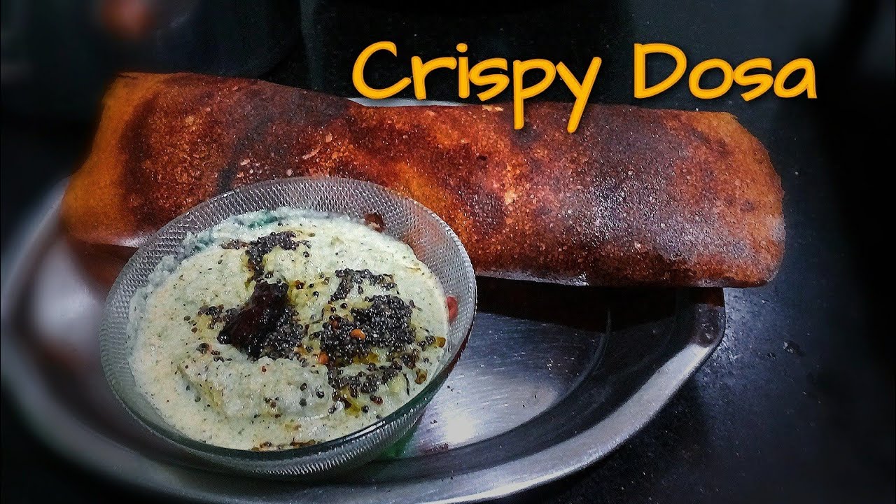 Crispy Dosa - YouTube