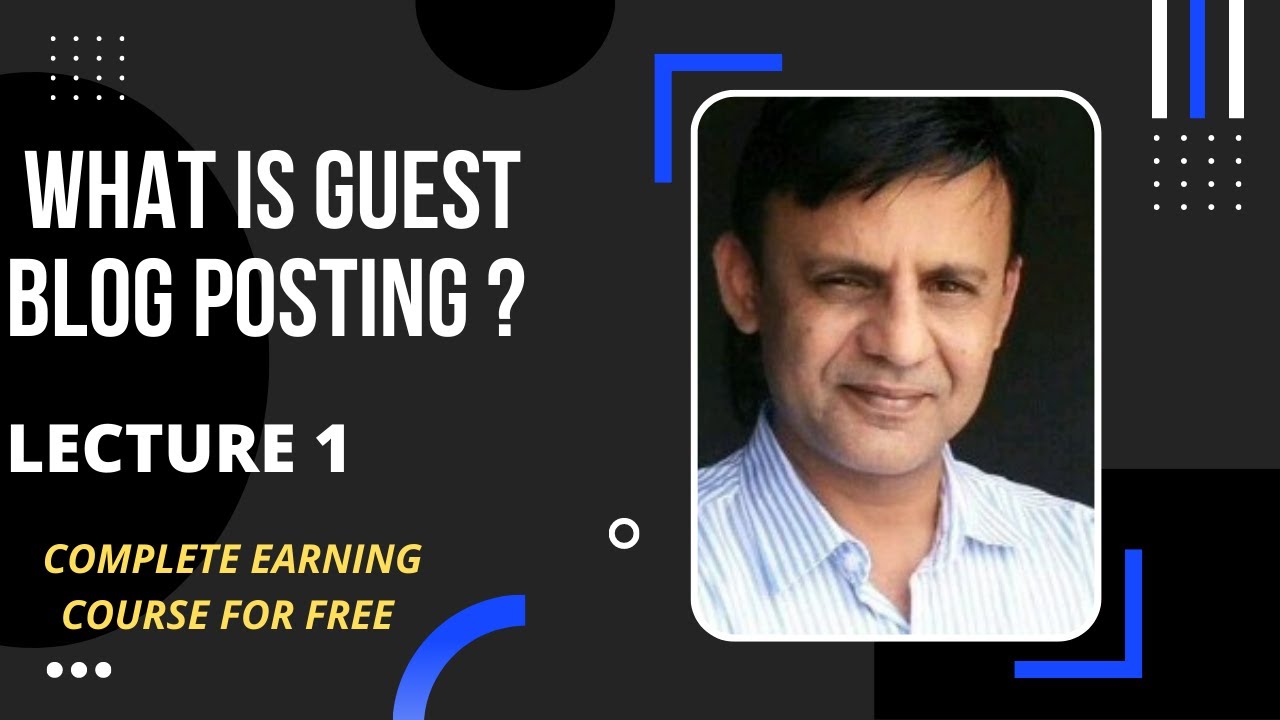 What is Guest Posting || Guest Blogging Free Course 2022 || Lecture 1 # ...