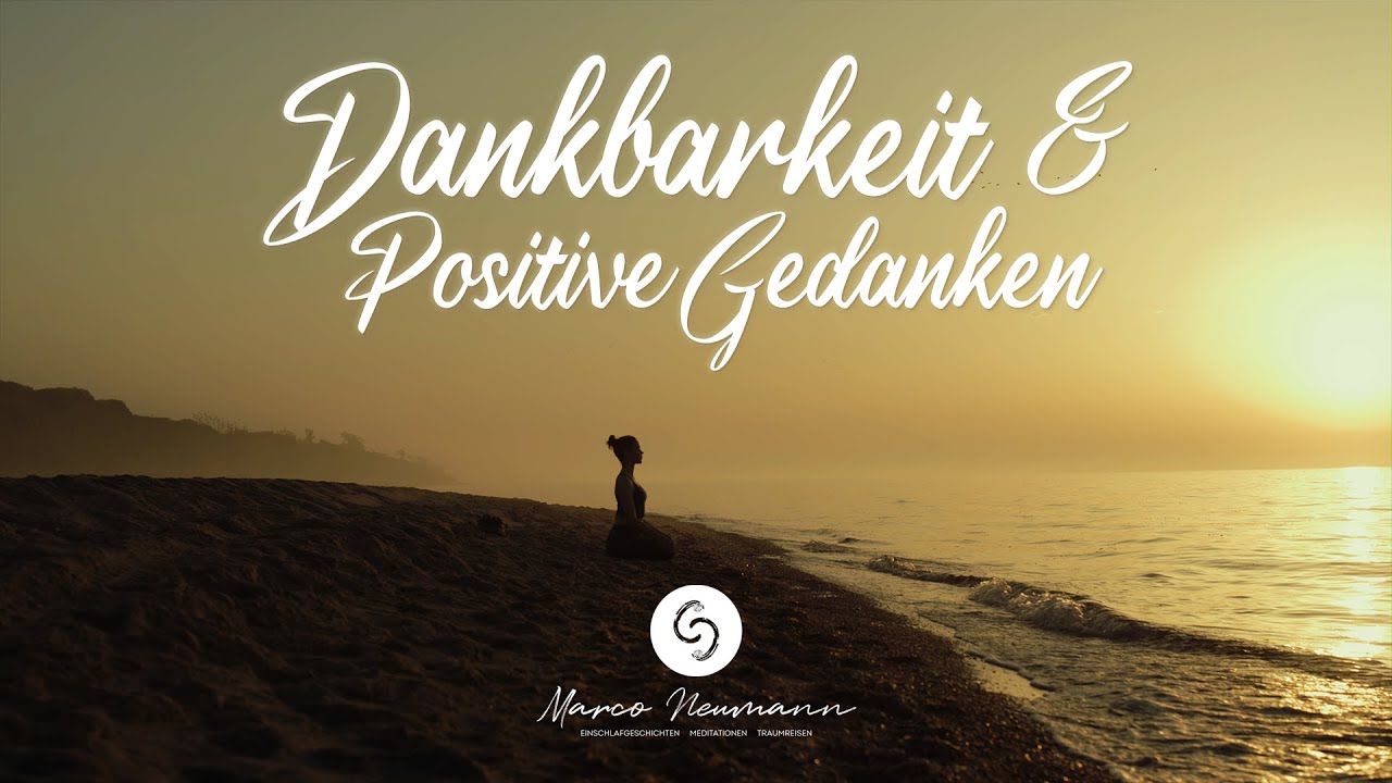 Manifestiere positive Gedanken & Dankbarkeit. Glücklich schlafen mit ...