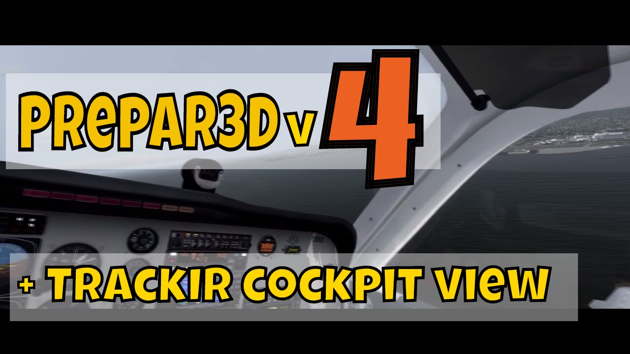 Prepar3D v4 + TrackIR Cockpit view + Zoom - YouTube