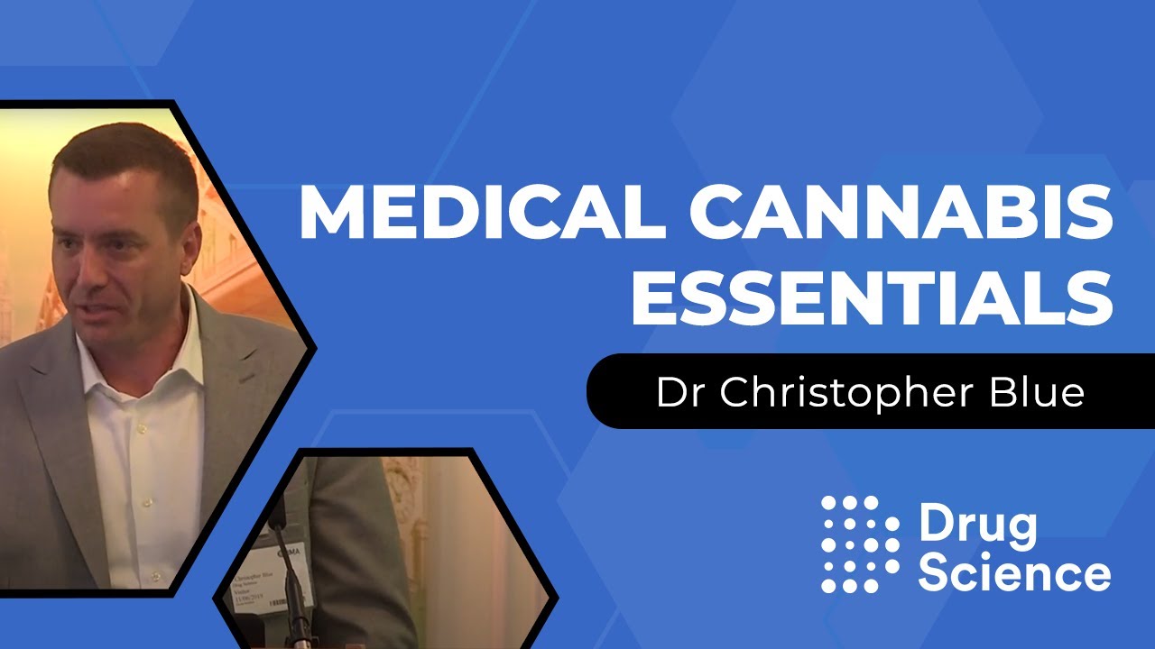 Medical Cannabis Essentials - Dr Christopher Blue - YouTube