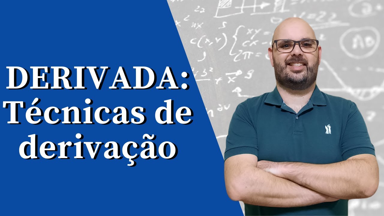 DERIVADA: AULA 1 - TÉCNICAS DE DERIVAÇÃO - YouTube