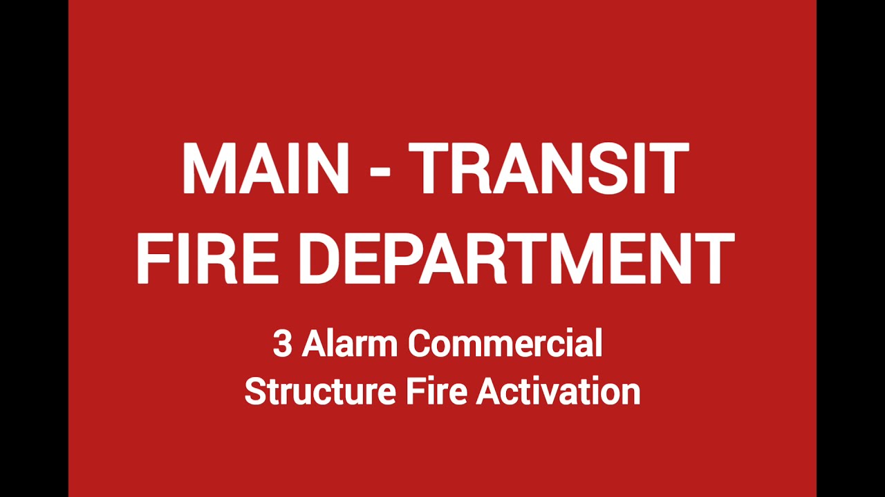 Main-Transit FD | 3 Alarm Commercial Structure Fire (120 Earhart Drive ...