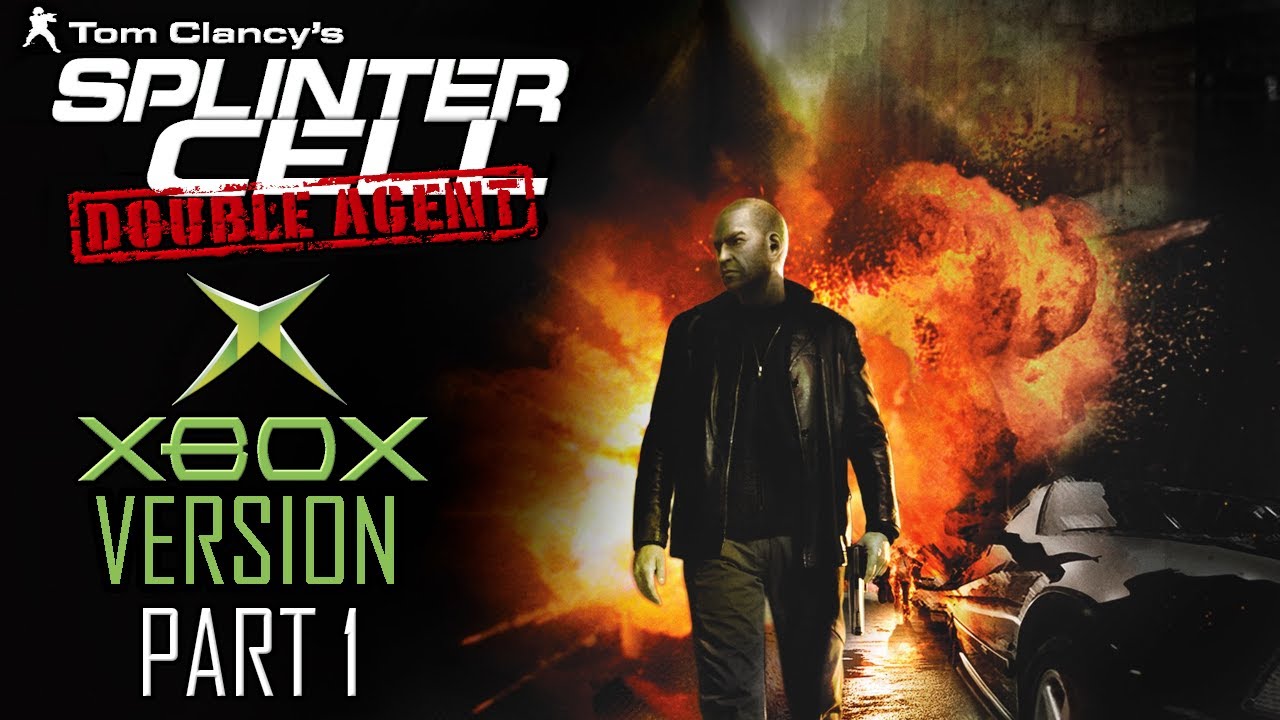 Splinter Cell: Double Agent [2006] Xbox Original Version * Part 1 of 3 - YouTube