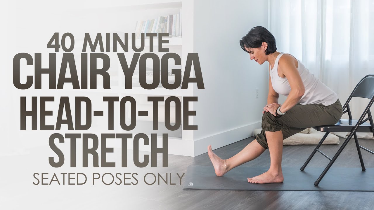 Chair Yoga for Seniors All Over Head To Toe Stretch | Fully Seated ...