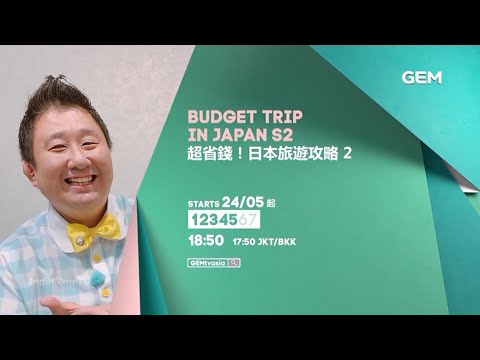 GEM TV Asia - Budget Trip in Japan S2 - Promo (Bahasa Indonesia) - YouTube