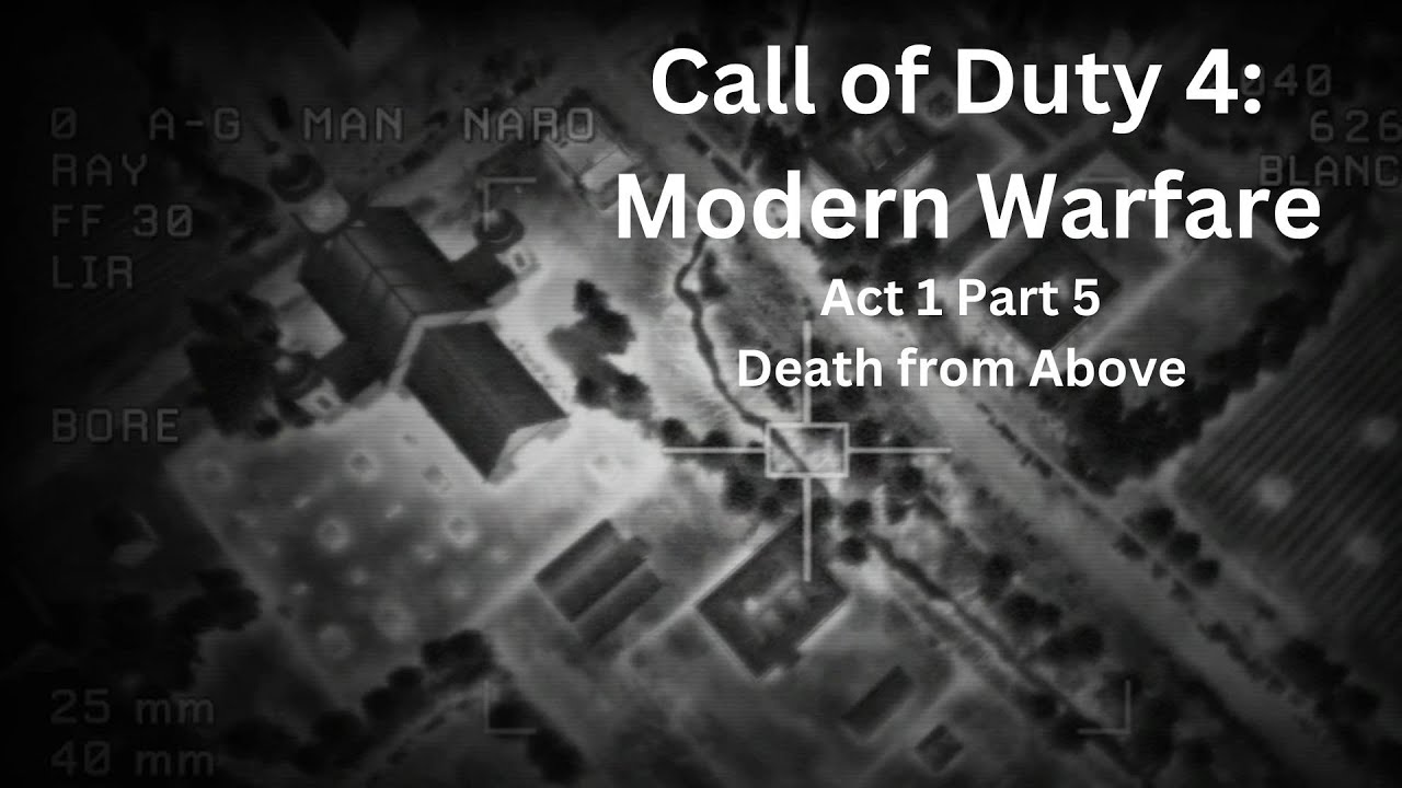 Call of Duty 4: Modern Warfare | Act 1 Part 5 Death from Above | No ...