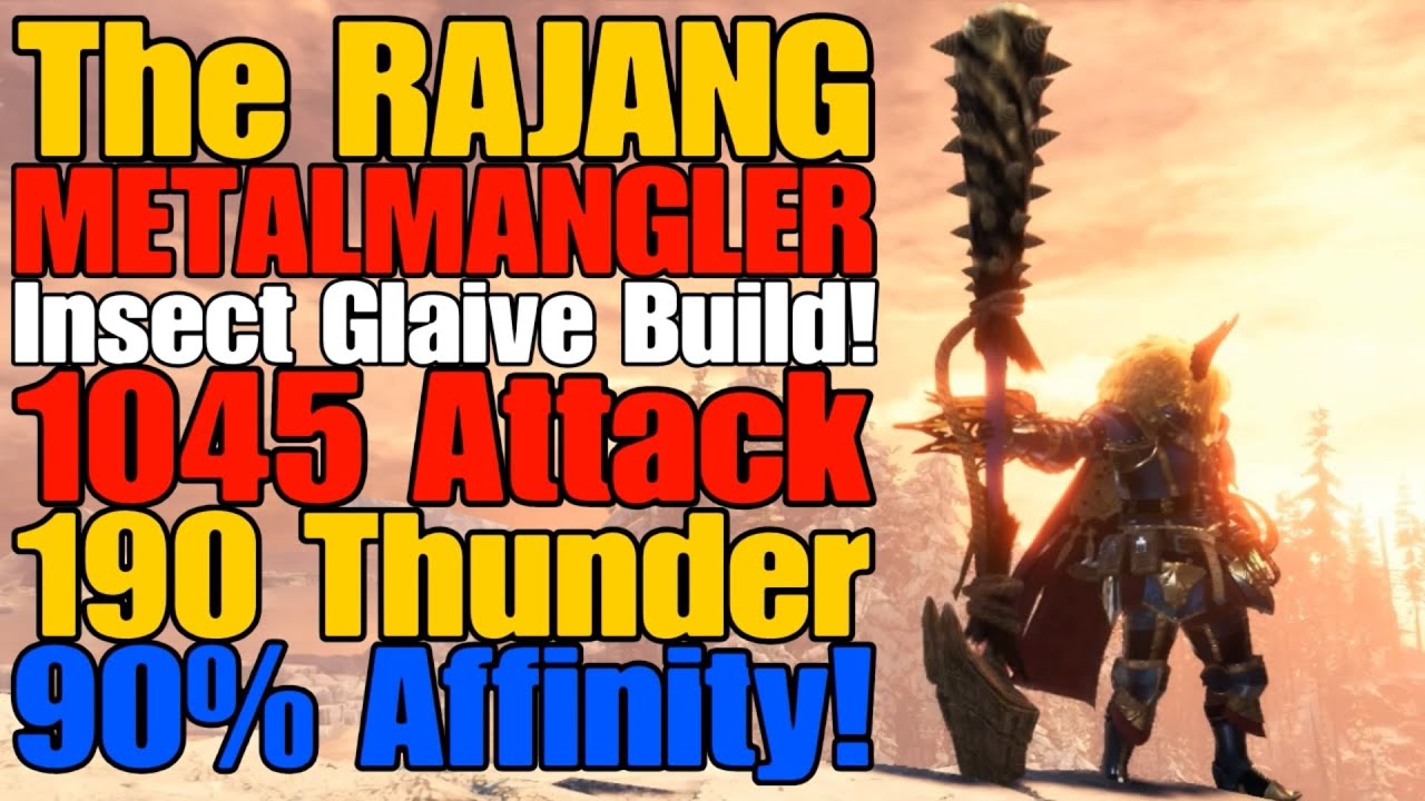 MHW: Iceborne - The Rajang Metalmangler Insect Glaive Build ...