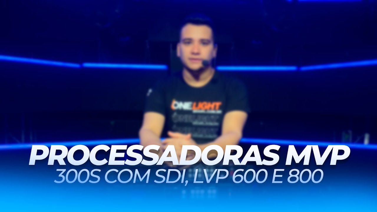PROCESSADORAS MVP 300S COM SDI, LVP 600 E LVP 800 - YouTube
