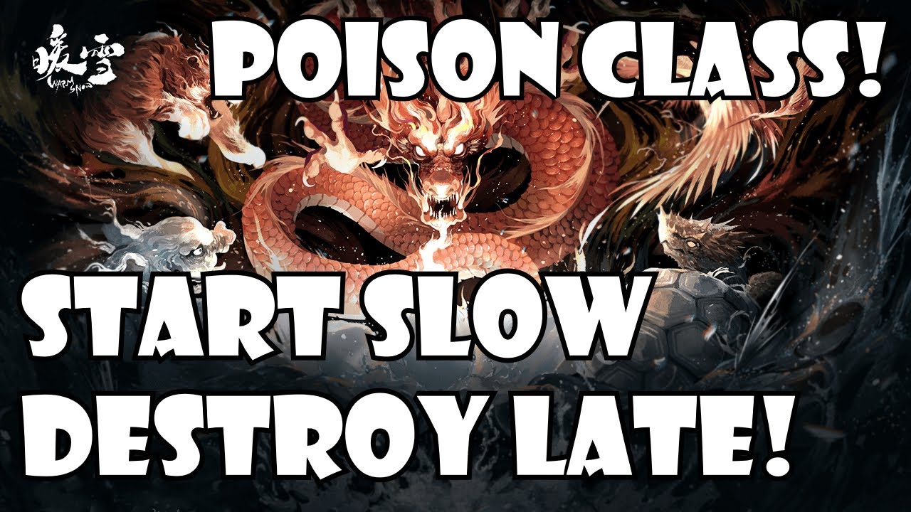 Poison class starts slow but DESTROYS lategame! | Warm Snow - YouTube