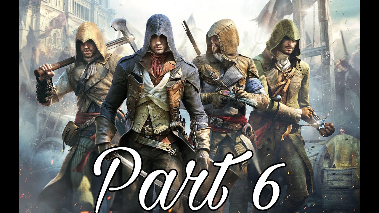AC Unity story mode part 6 - YouTube