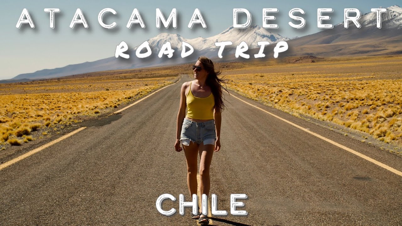 Driving 2,700 miles through the Atacama Desert | Chile (road trip vlog) - YouTube